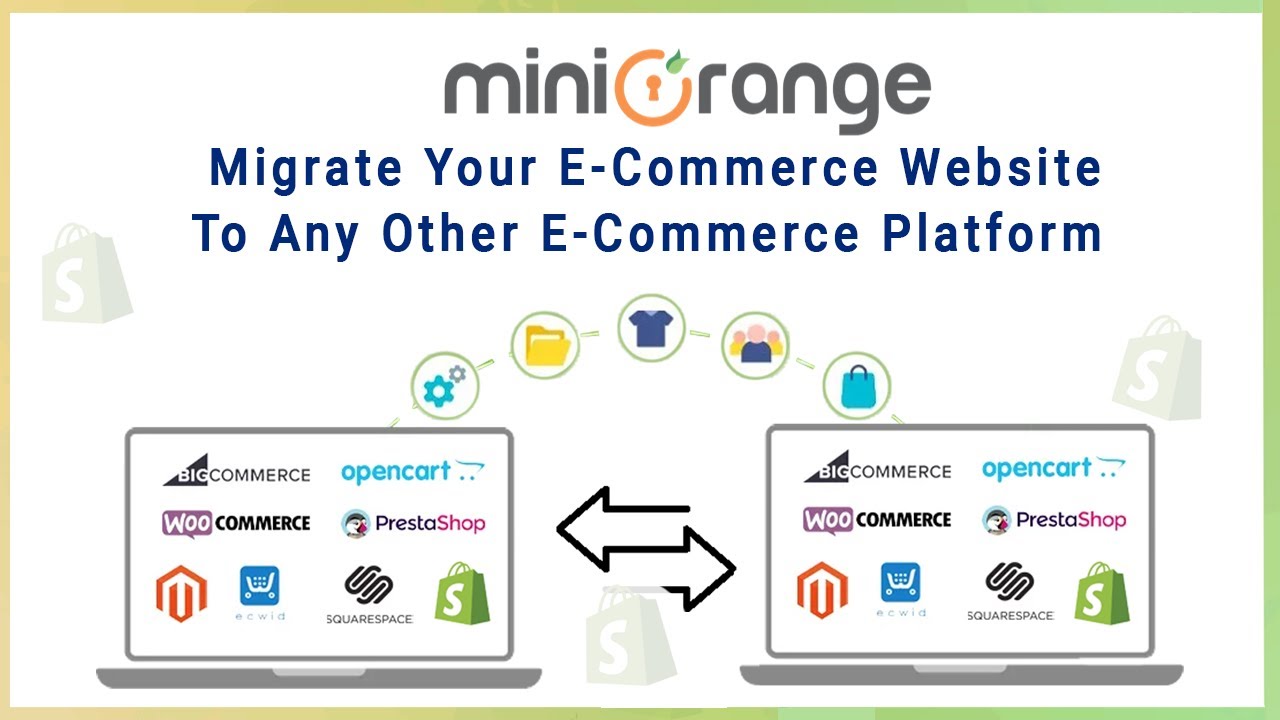 Migrate Your Store From Any E Commerce Website To Any Other E Commerce