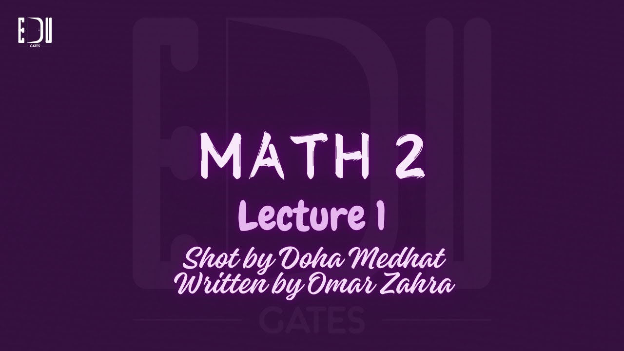 Mathematics 2 Lecture 1 Youtube