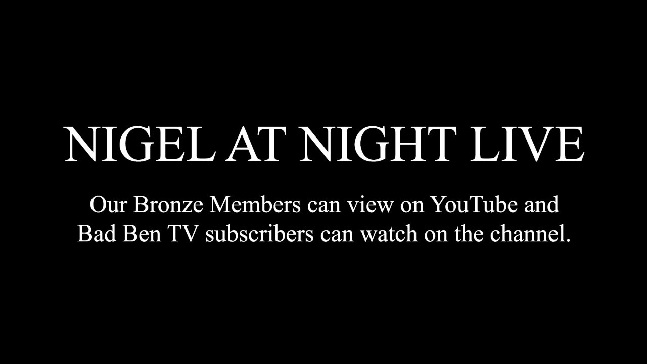 Nigel At Night Youtube