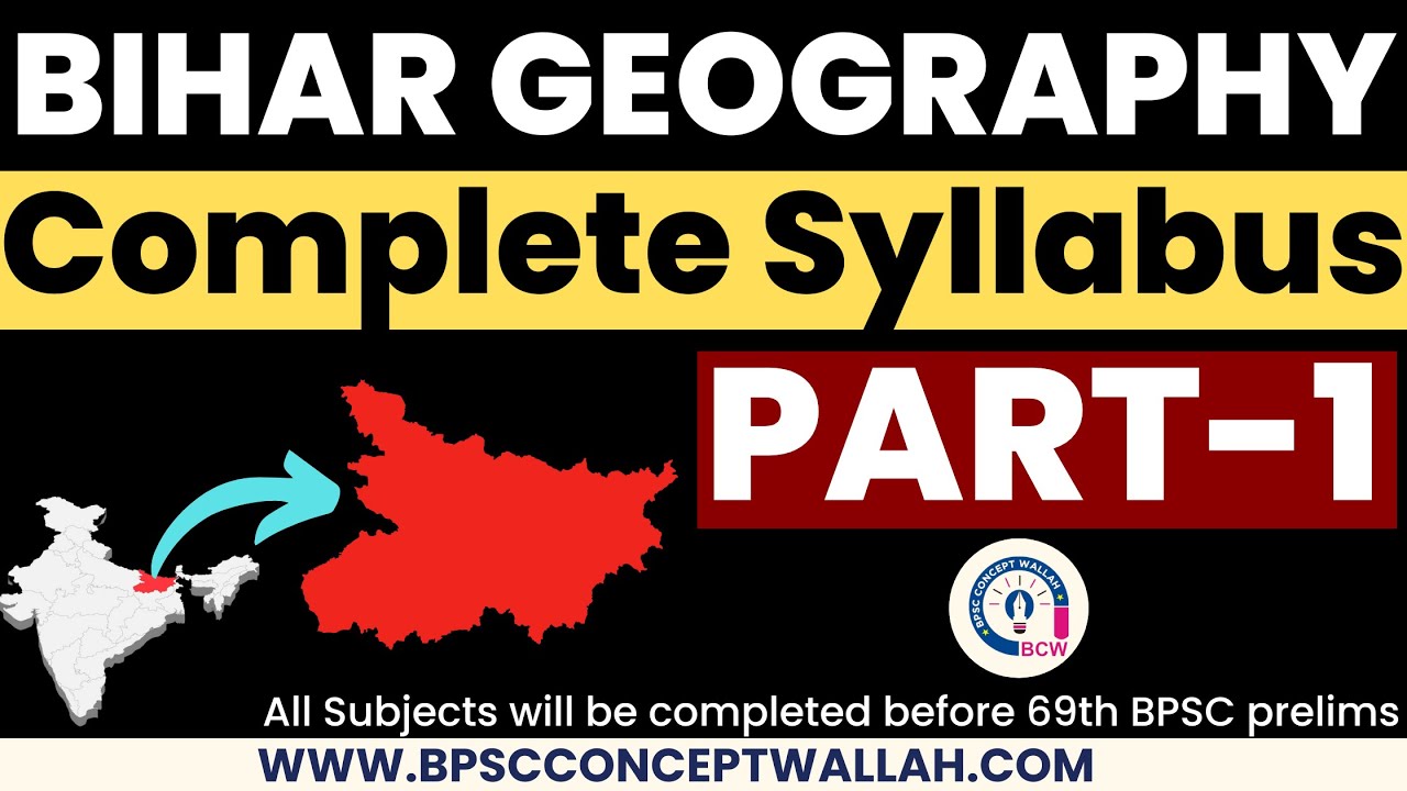 Complete Bihar Geography 69th Bpsc Prelims Part 1 Of 2 Youtube