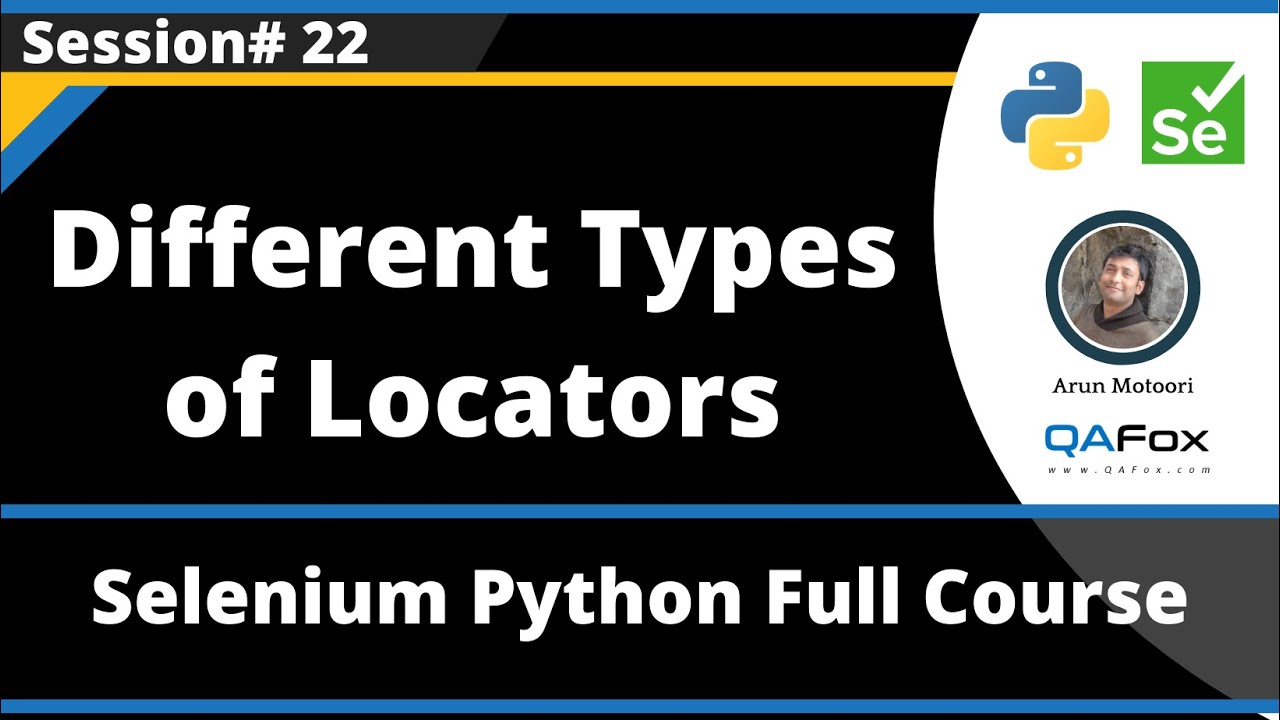 Different Types Of Locators Selenium Python Session 22 Youtube