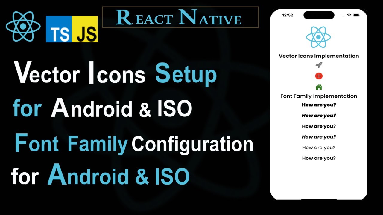 Complete Guide To React Native Vector Icons Font Family Configuration
