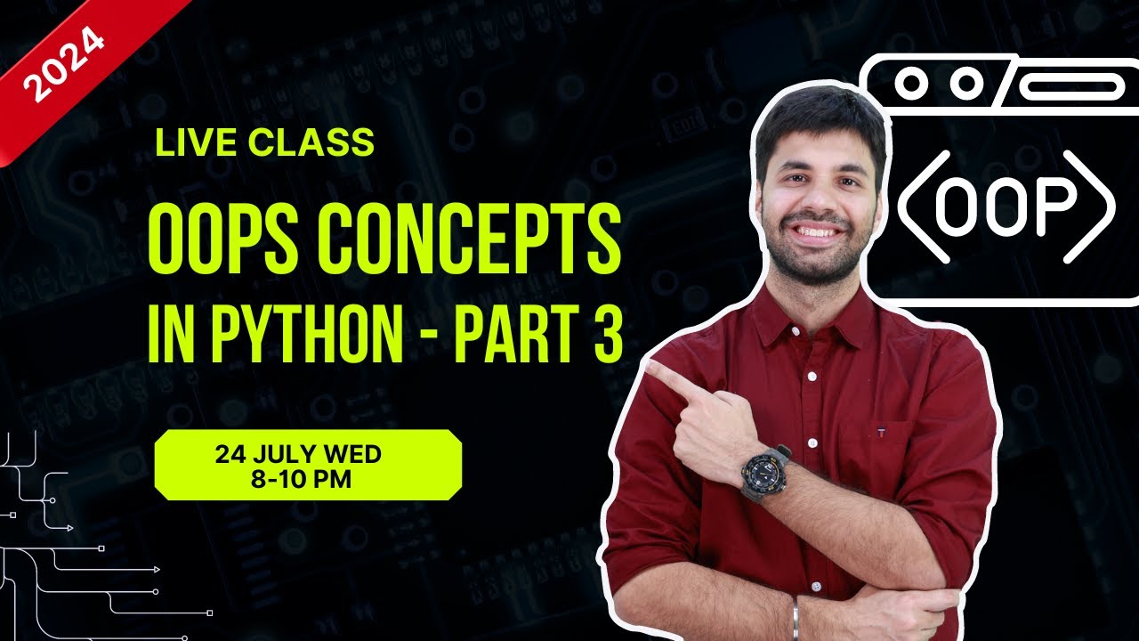 Oops In Python Part 3 Live Youtube