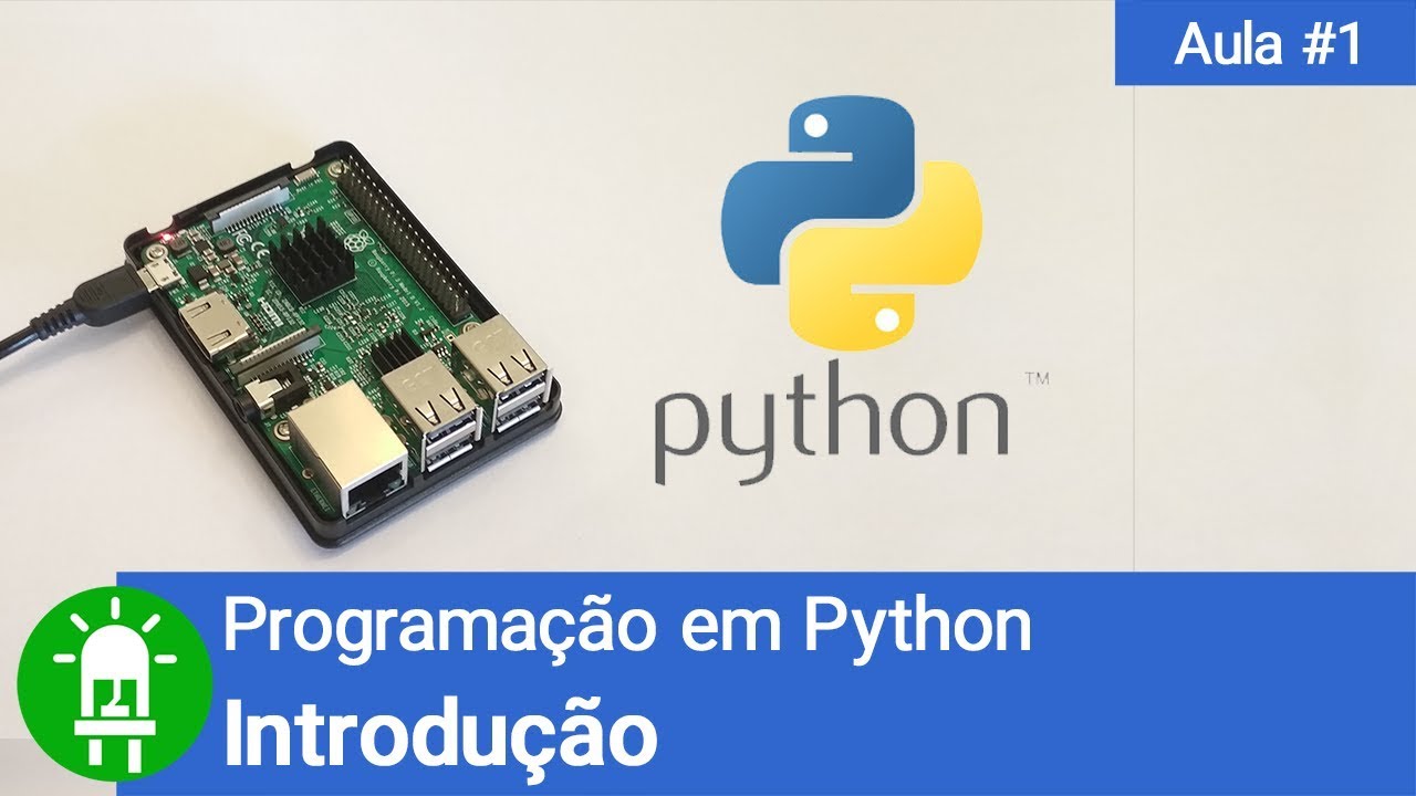 Curso De Python Introdução Aula 1 Youtube