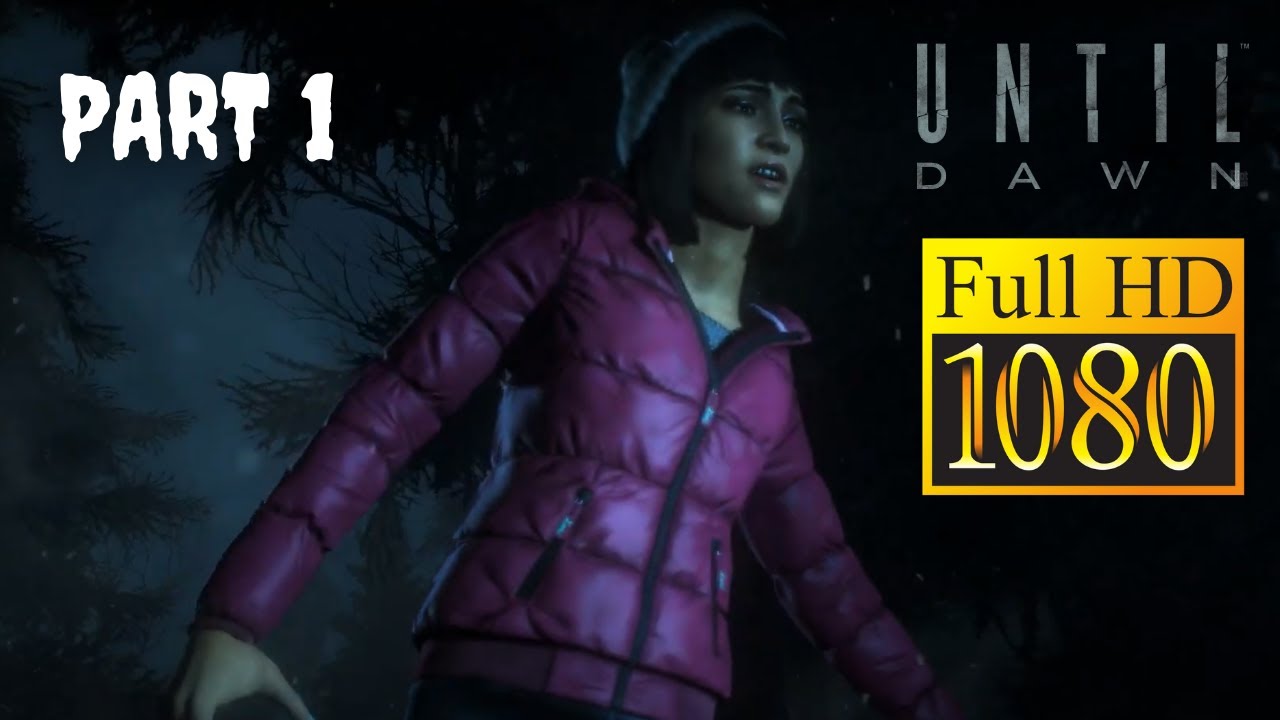 Until Dawn Walkthrough Gameplay No Commentary Part 1 Prologue Youtube