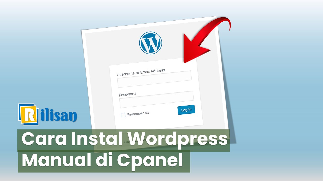 Cara Instal Wordpress Manual Di Control Panel Cpanel Youtube