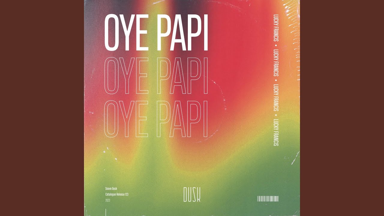 Oye Papi Extended Mix Youtube