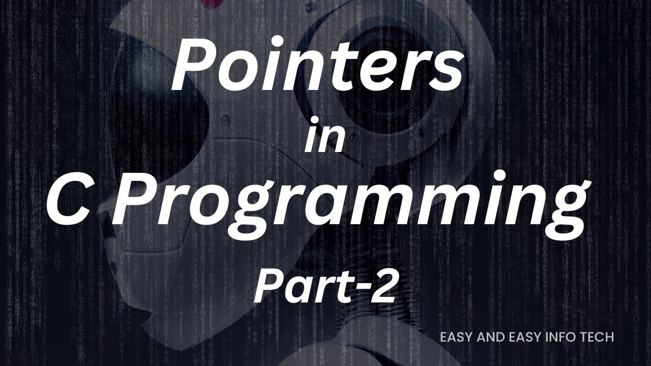 Pointers In C Programming Part 2 What Is Pointer C Programming