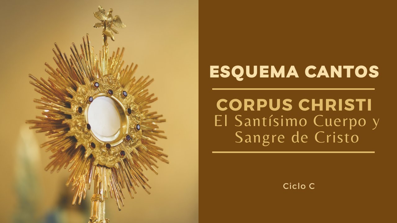 Esquema De Cantos Para Corpus Christi Youtube