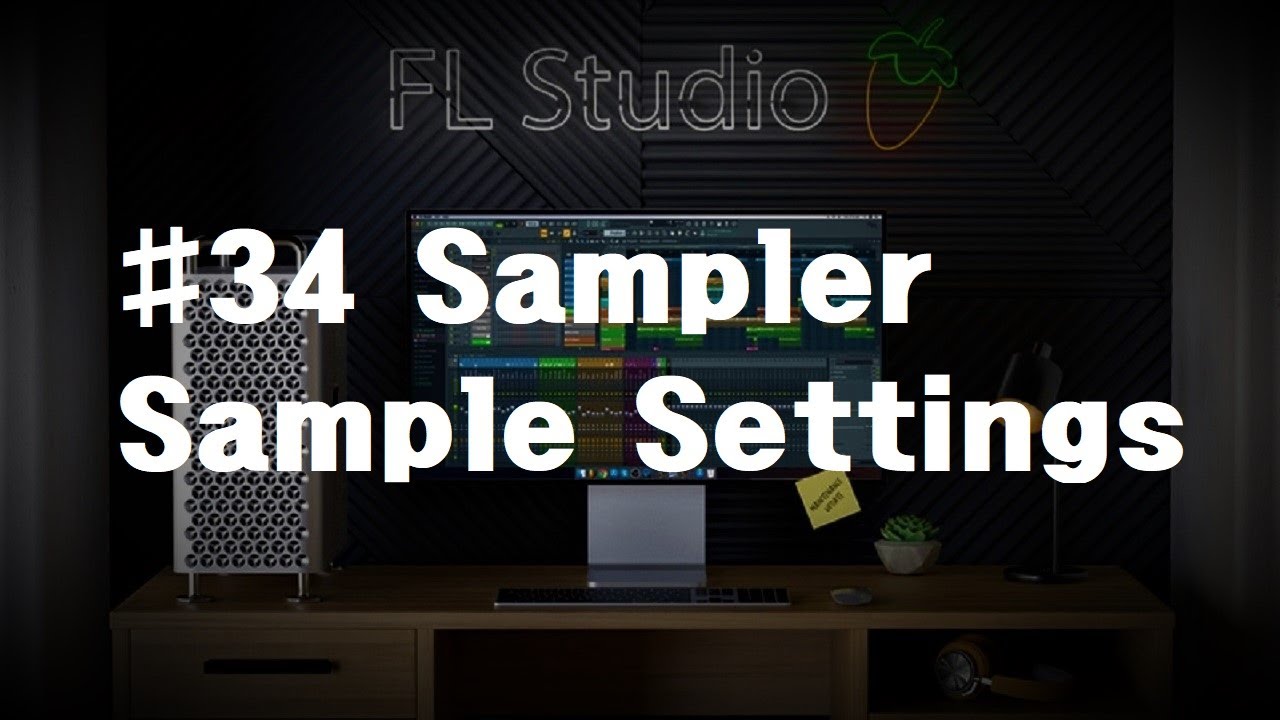 Fl Studio 20 강의 34 Sampler Sample Settings Youtube