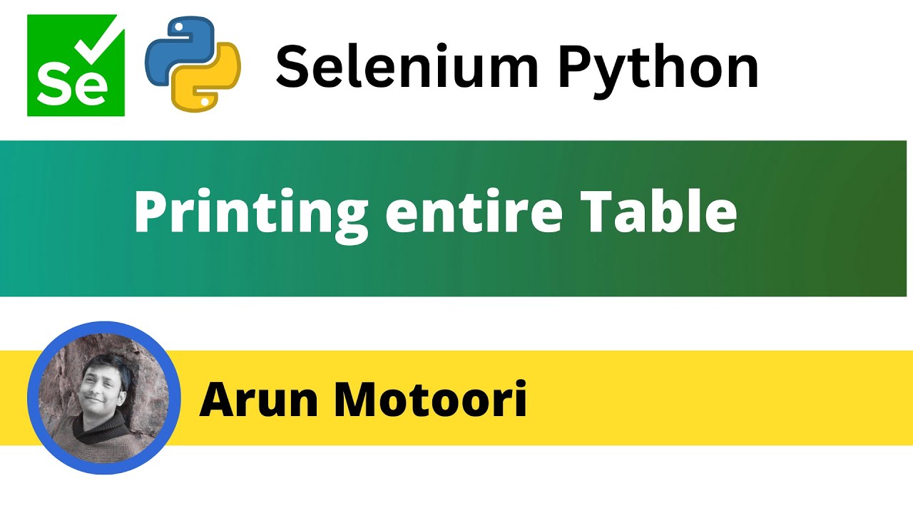 Printing The Entire Table Using Selenium Python Selenium Python Youtube