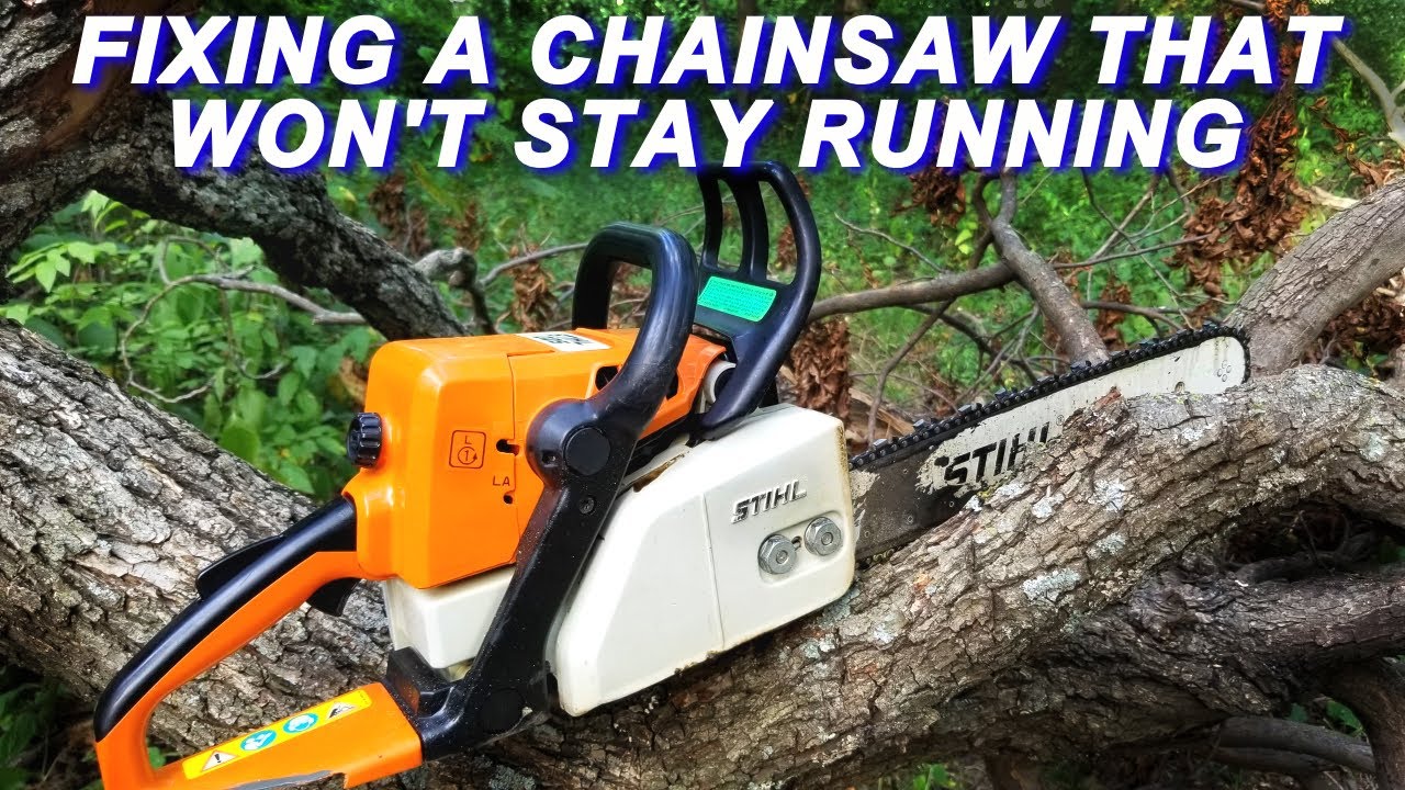 Fixing A Stihl Chainsaw That Won T Stay Running Youtube