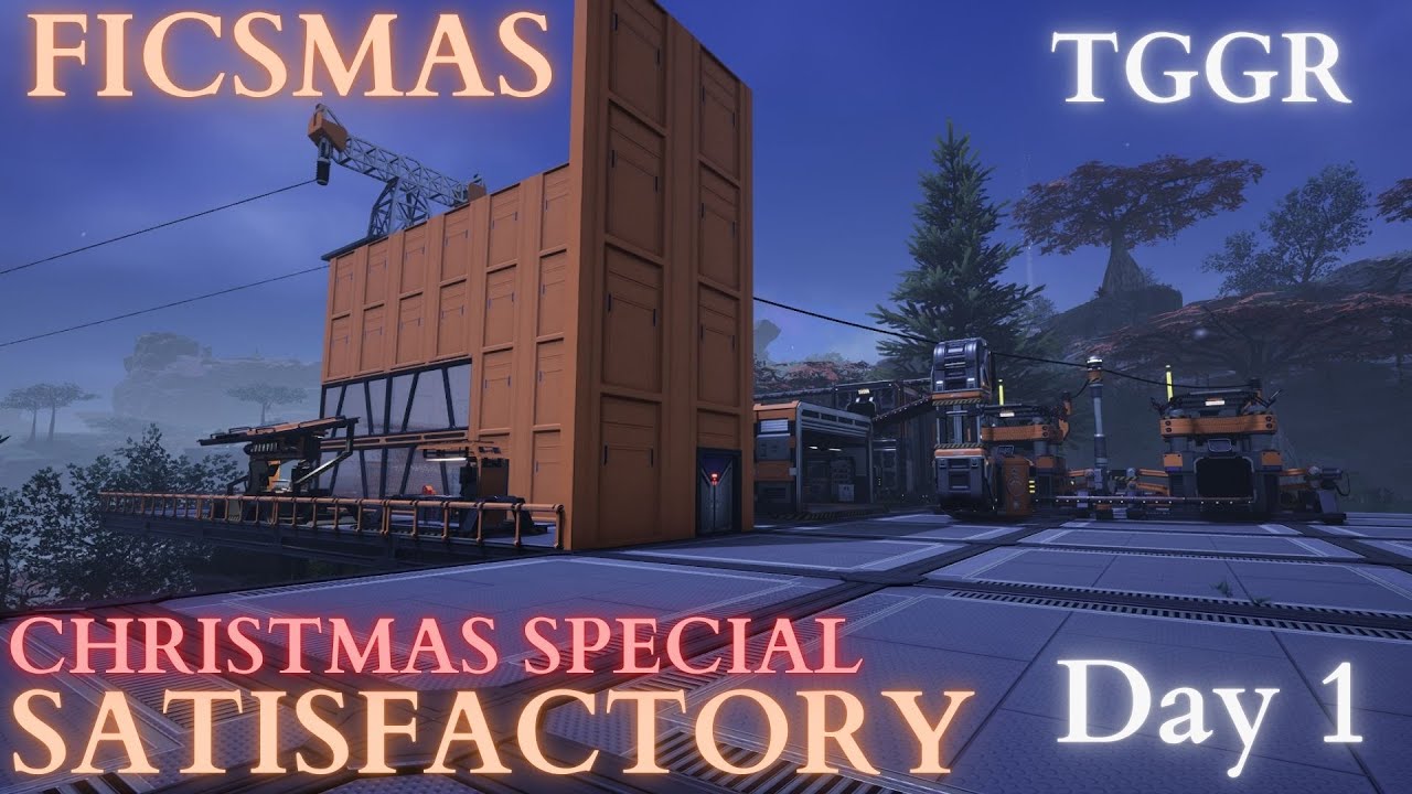 Welcome To Ficsmas Satisfactory Ficsmas Christmas Special Day 1