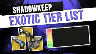 Exotic Weapon Tier List Rankings For Pve Shadowkeep Exotics Ranked ...