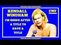 Barry Windham Why My Brother Kendall Windham Started To Wrestle Title ...