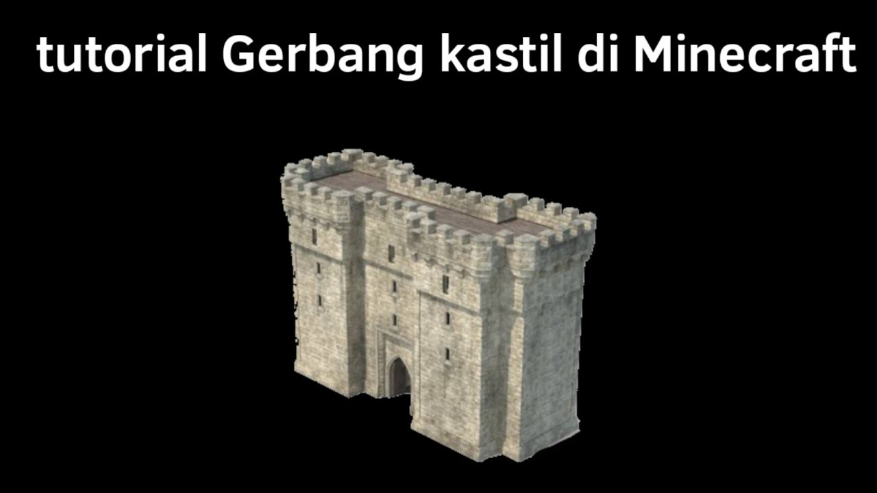 Cara Membuat Gerbang Kastil Minecraft Tutorial Youtube