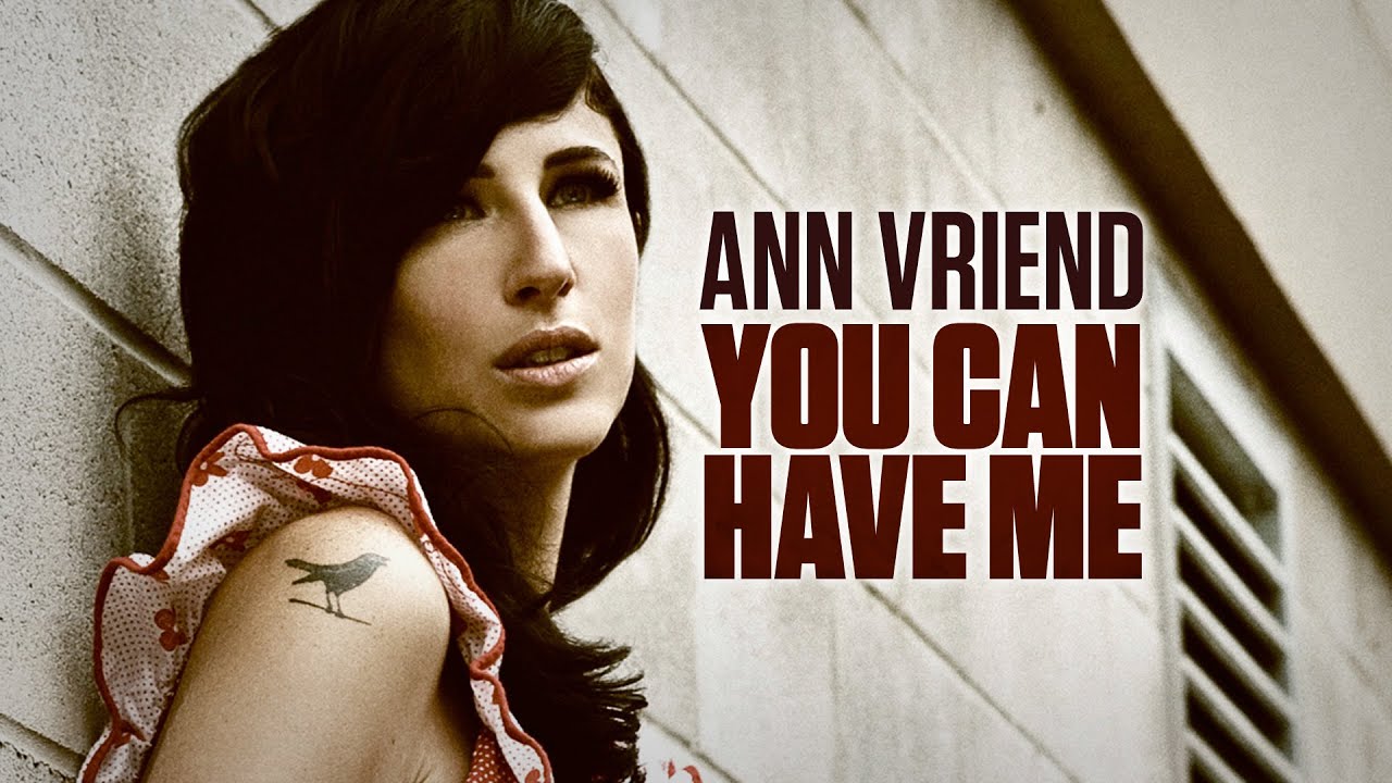 Ann Vriend You Can Have Me Lyric Video Official Video Youtube