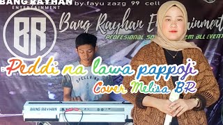 Peddi Na Lawa Pappoji Cipt Illang Tiara Cover Melisa Br Bang Rayhan ...