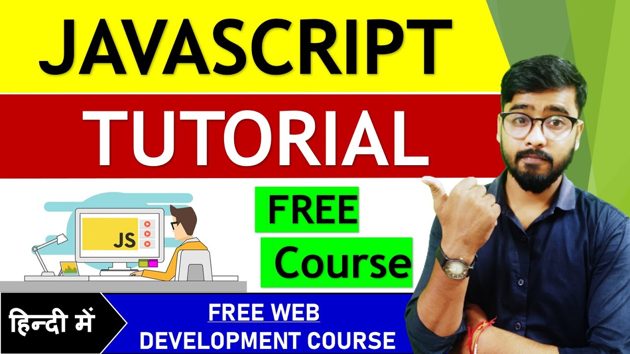 Javascript Tutorial For Beginners Javascript Free Course By Rahul