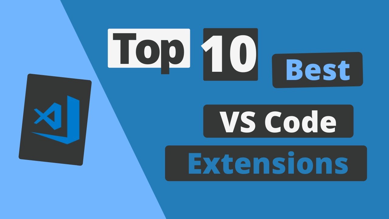 Top 10 Best Visual Studio Code Extensions 2020 Youtube