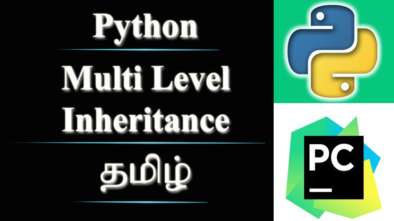 Multi Level Inheritance In Python Tamil Youtube