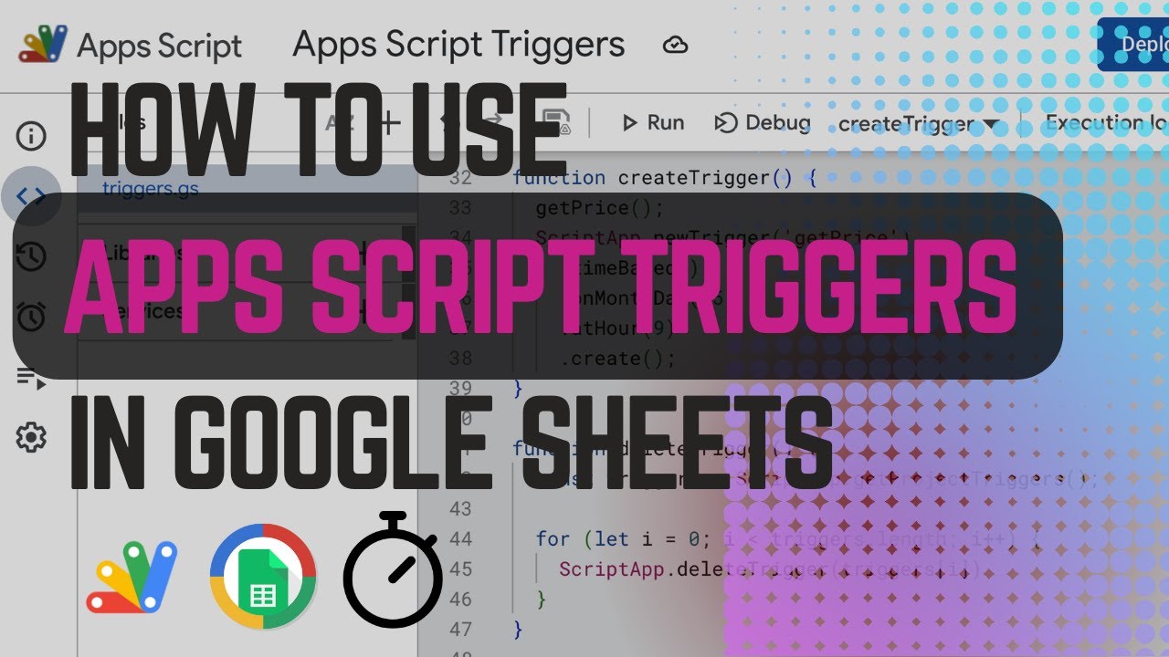 How To Create And Use Triggers In Google Apps Script Youtube