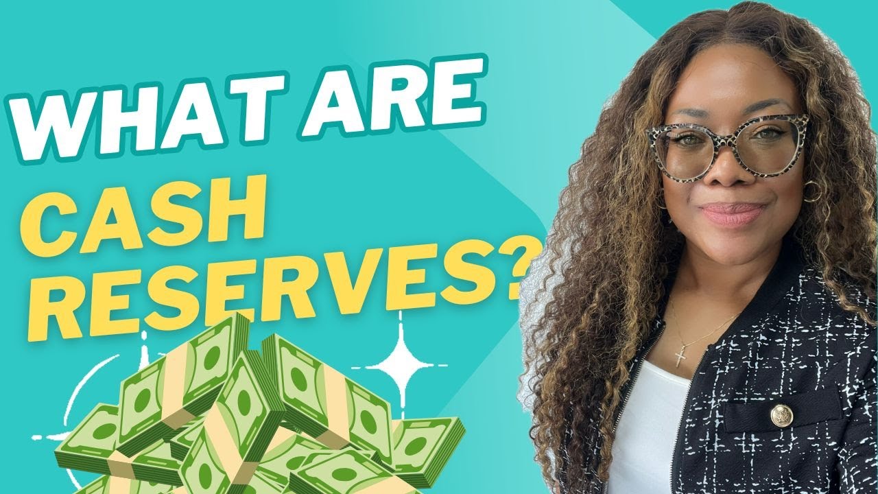 What Are Cash Reserves When Purchasing Your Home Youtube