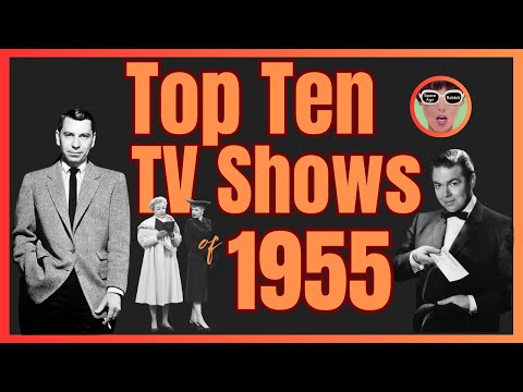 Untitled Top 10 Television Shows Of 1955 Let S Count Them