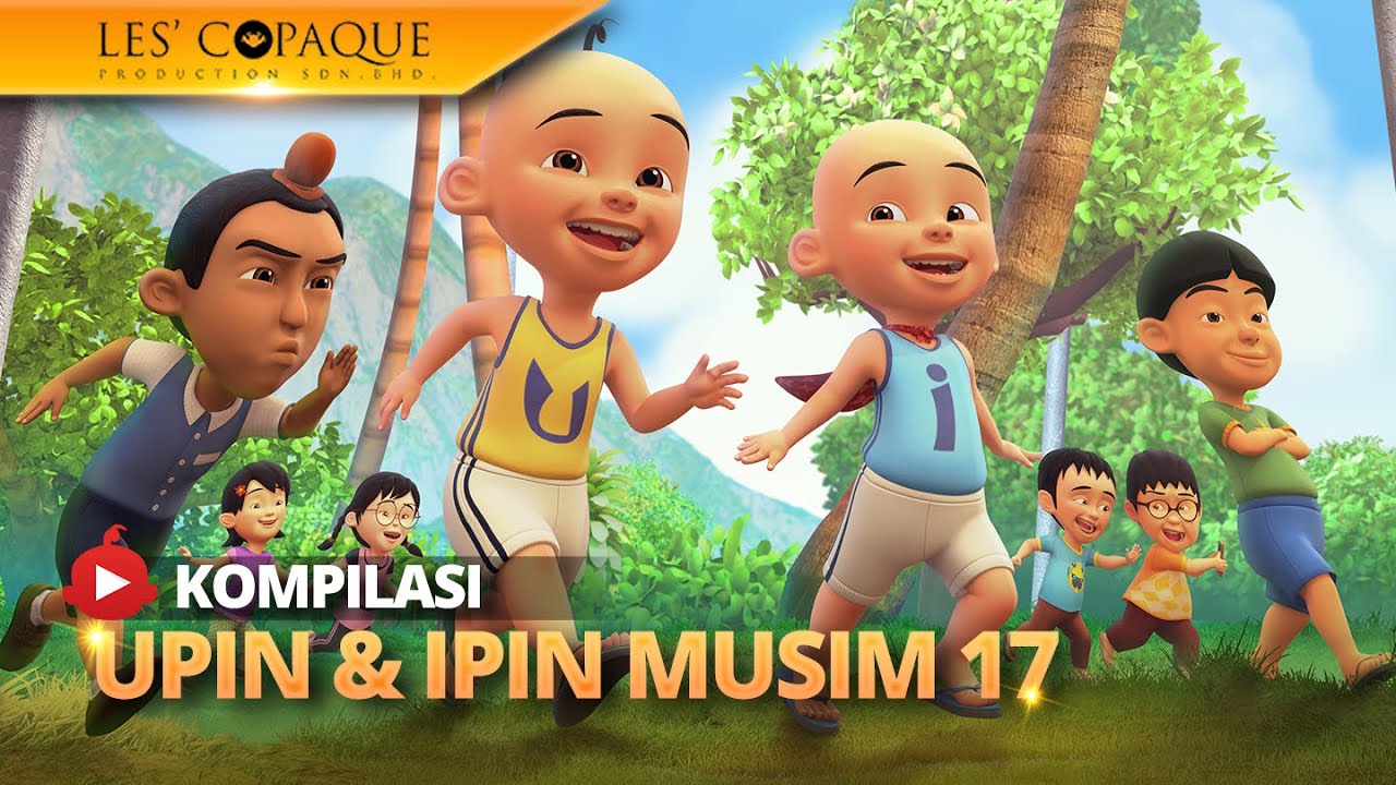 Kompilasi Upin Ipin Musim 17 Youtube