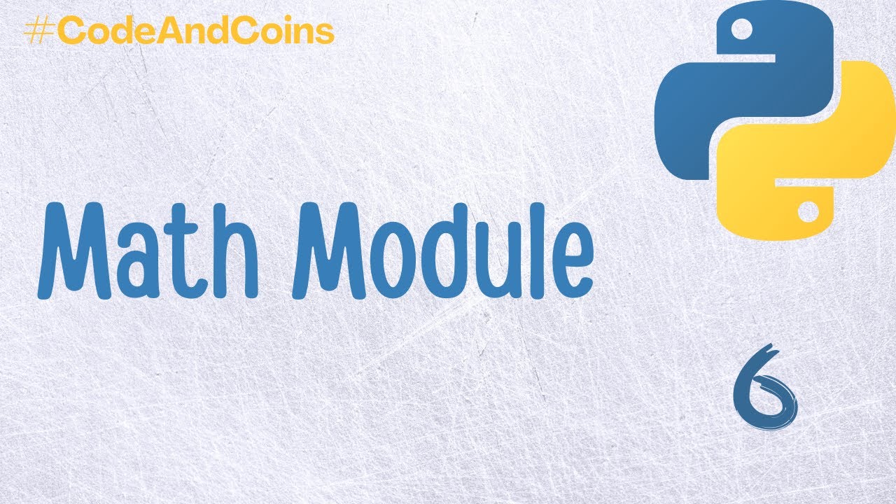 Math Module 6 Python 3 Tutorial Youtube