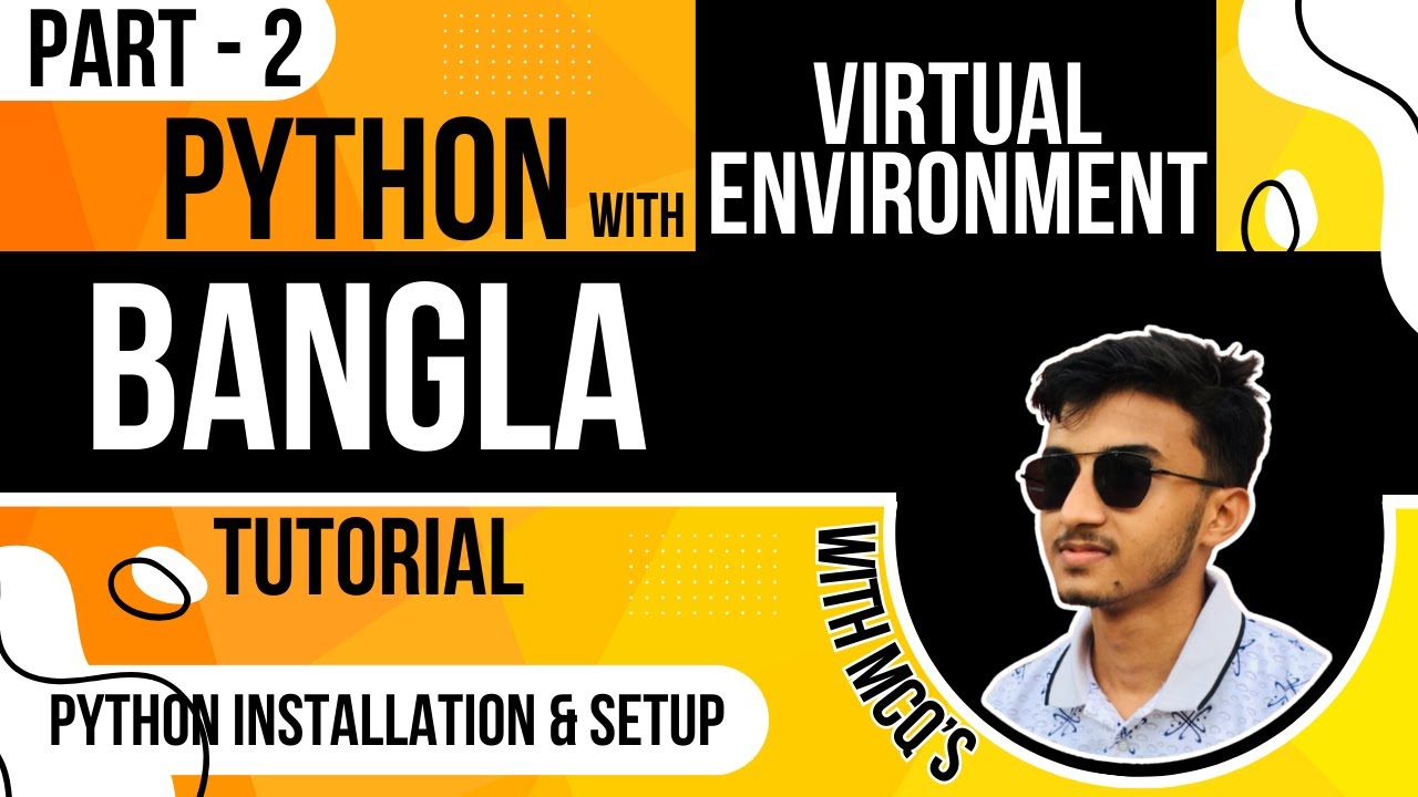 Python Installation Setup Guide With Virtual Environments For