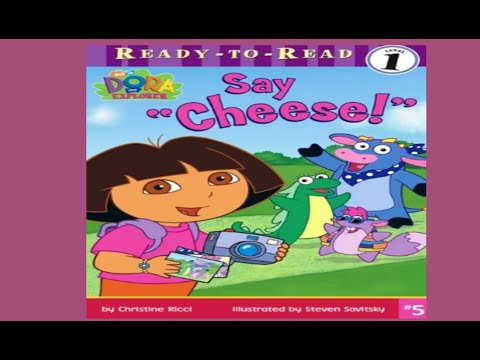 Dora The Explorer Say Cheese Read Aloud Book For Children Youtube