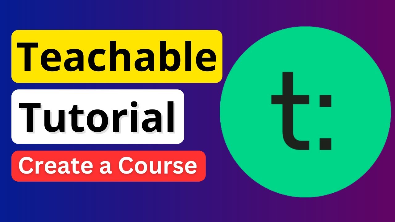 Teachable Tutorial How To Create A Course On Teachable Free Youtube