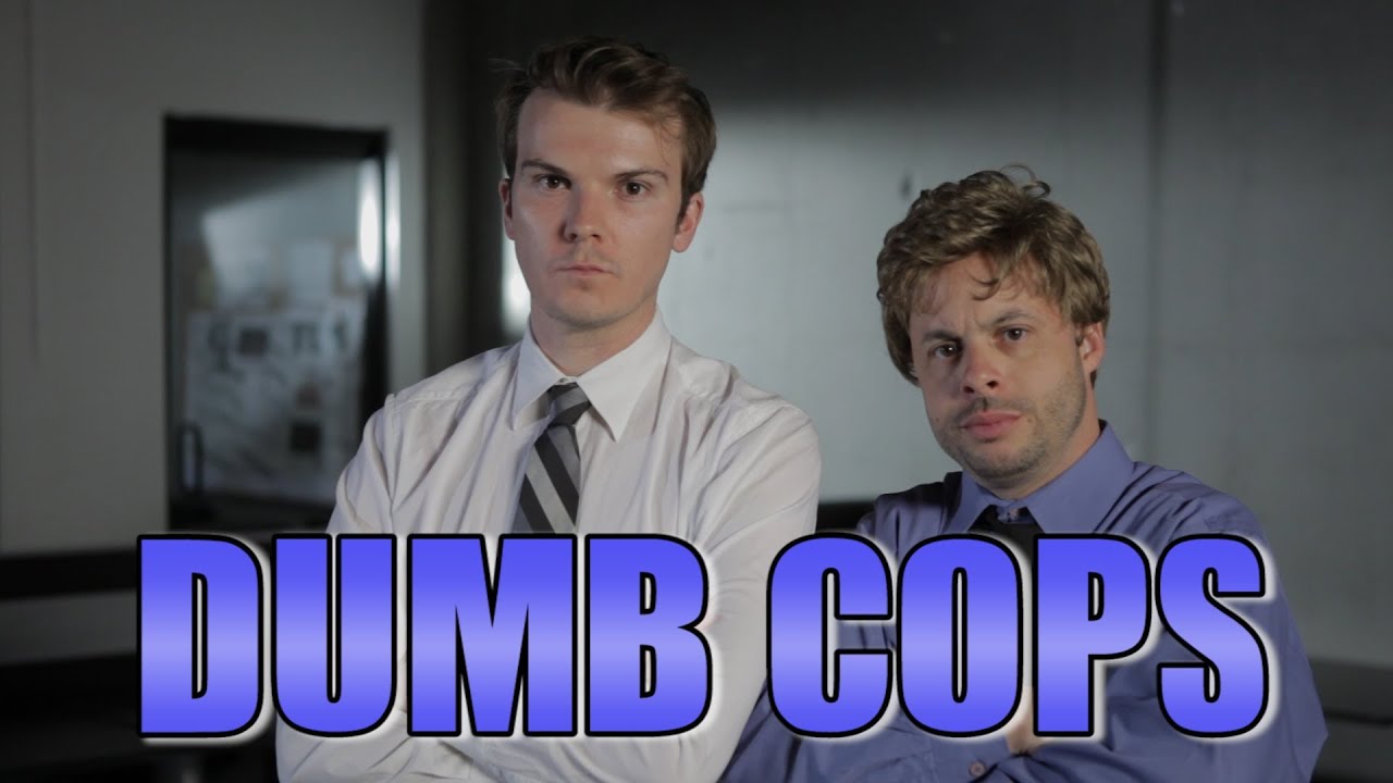 Dumb Cops Youtube