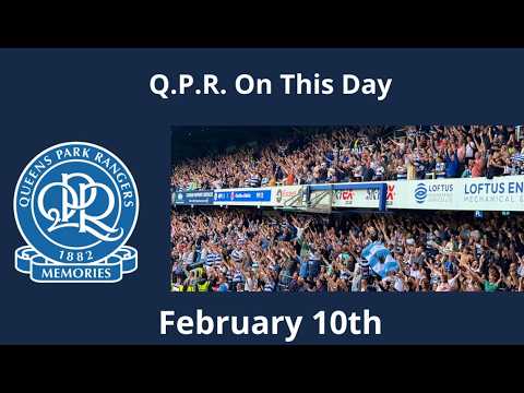 Q P R On This Day 10th February Youtube
