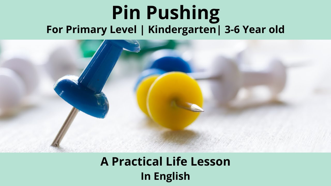 Pin Pushing A Montessori Practical Life Lesson Primary Level Youtube