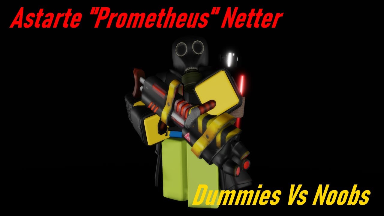 Astarte Prometheus Netter Roblox Dummies Vs Noobs Youtube
