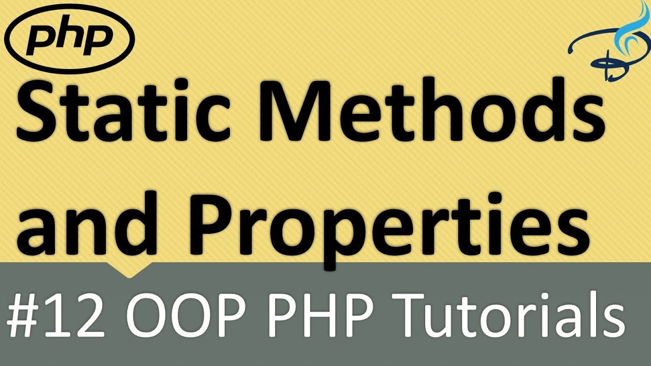 Oop Php Static Methods And Properties 12 Youtube
