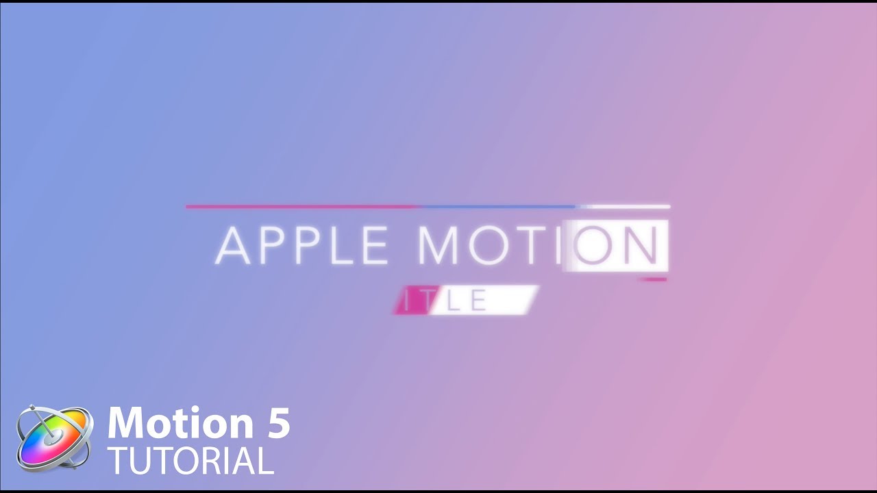 Apple Motion 5 Tutorial Recreating Ae Title Graphics In Apple Motion