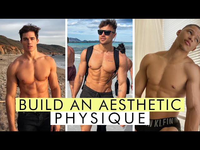 How Much Time Does It Take To Build An Aesthetic Physique Infoupdate Org