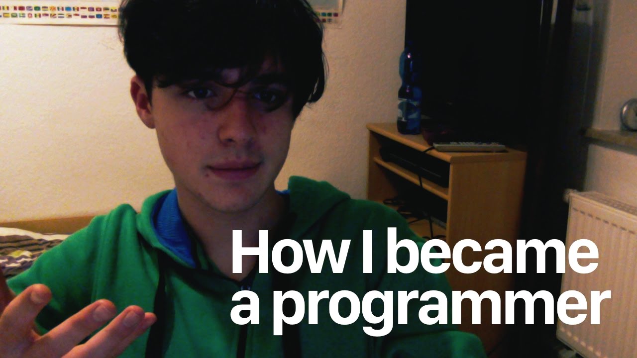 How I Became A Programmer Youtube