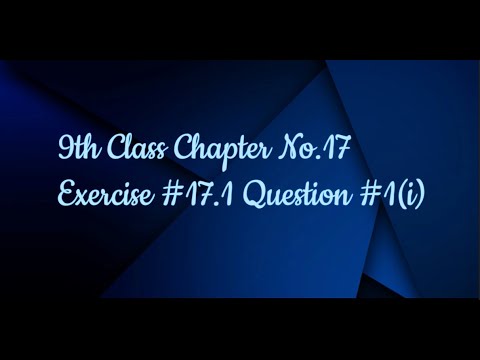 9th Class Chapter No 17 Exercise No 17 1 Question No 1 I Youtube