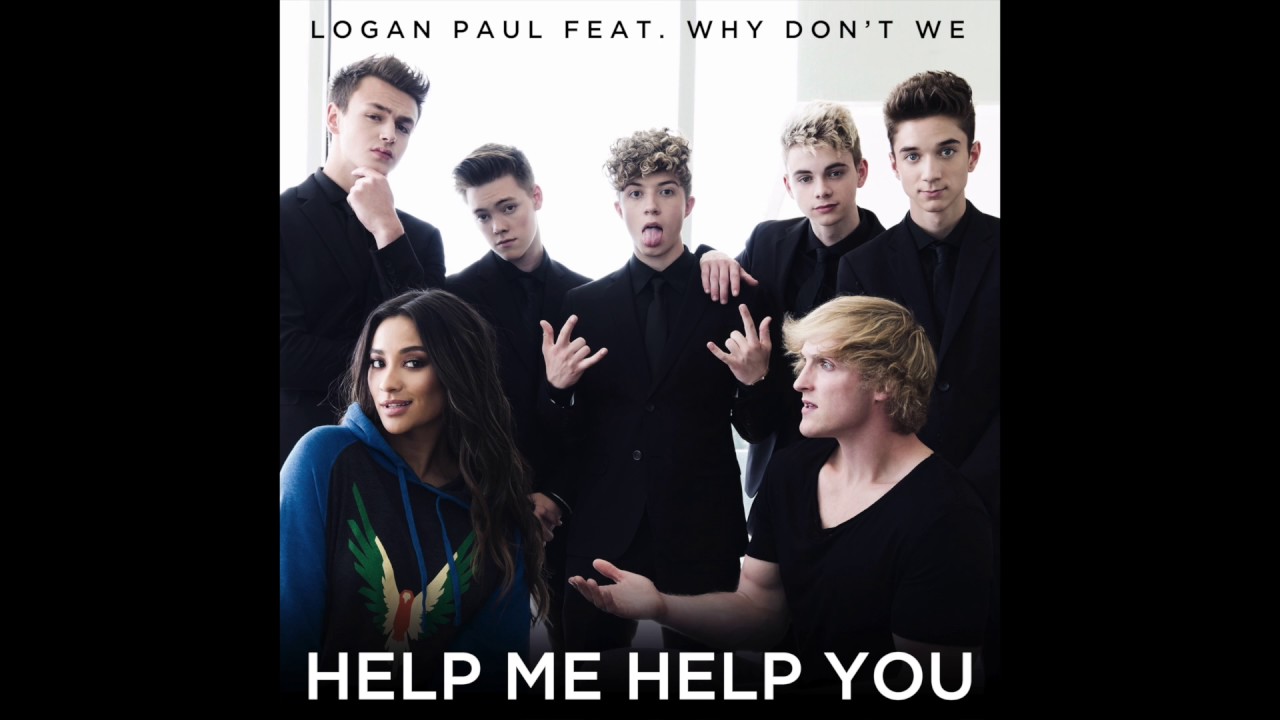 Help Me Help You Feat Why Don T We Logan Paul Song Lyrics Music