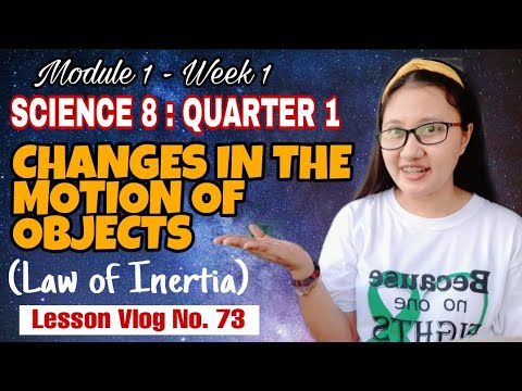 Module 1 Changes In The Motion Of Objects Science 8 Quarter 1 Youtube