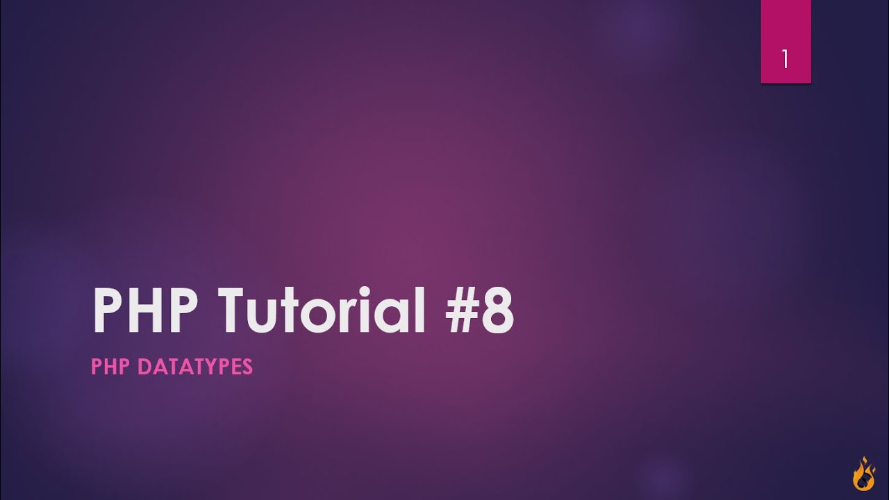 Data Types In Php Php Data Types Php Tutorial 8 Youtube