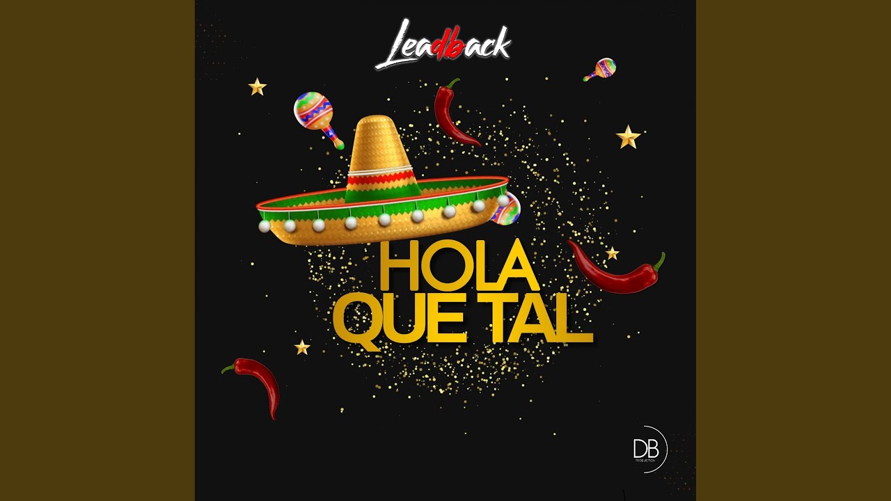Hola Que Tal Extended Version Youtube