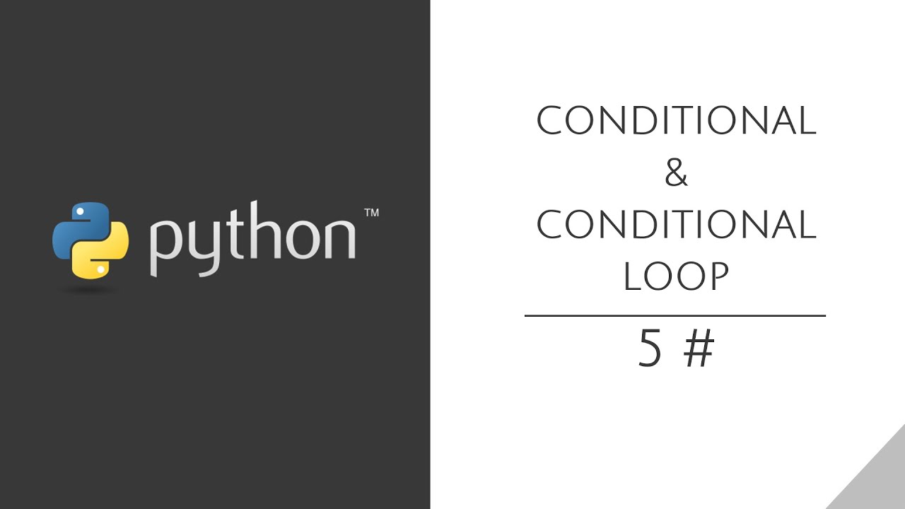Belajar Python Dasar 5 Conditional Conditional Loop Youtube