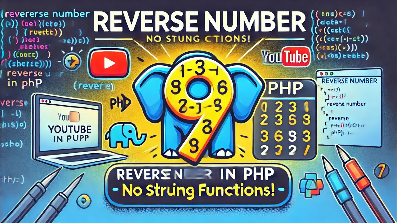 Reverse A Number In Php Without String Functions Php Beginner To