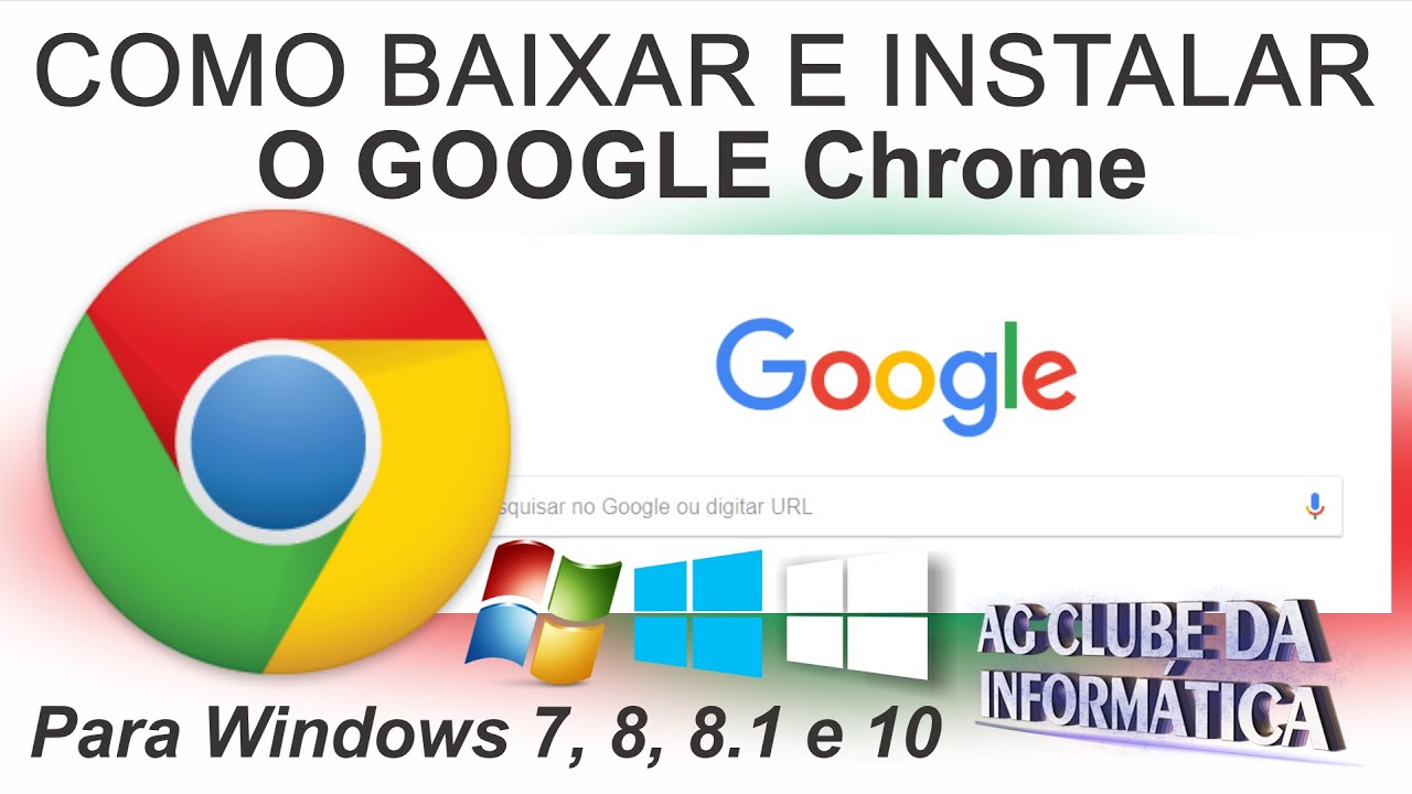 Para Iniciantes Como Baixar E Instalar O Google Chrome Como Baixar