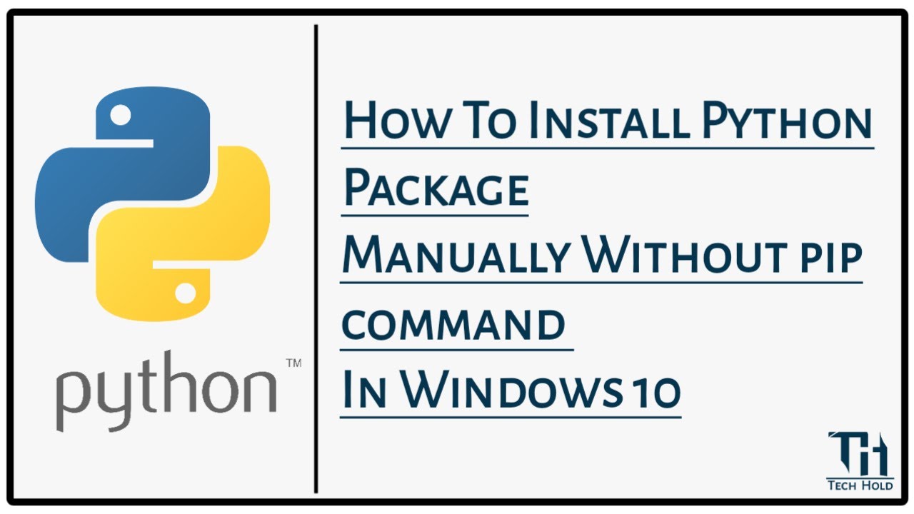 How To Install Python Packages Manually Without Pip Command Windows
